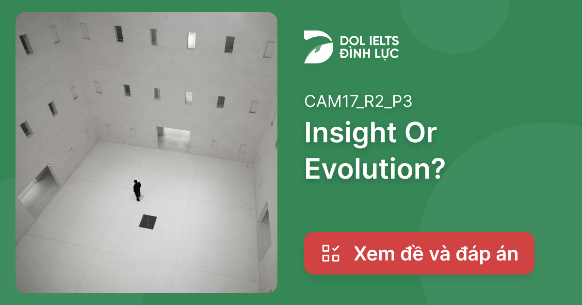 Insight Or Evolution? IELTS Reading Answers with Explanation | IELTS ...