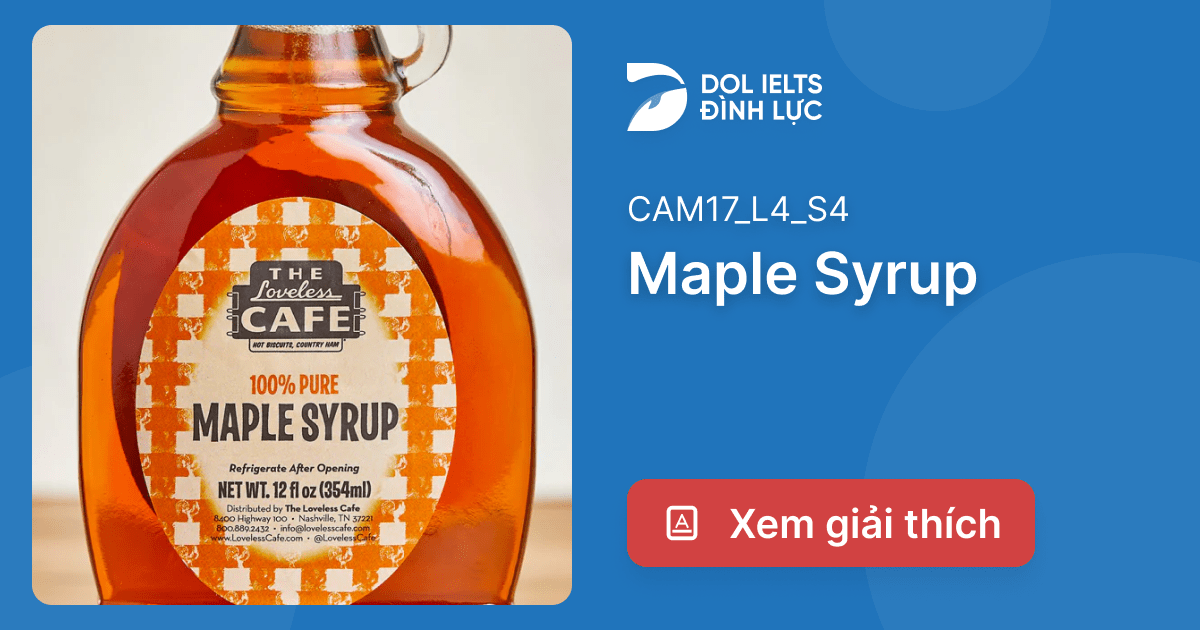 Đáp Án, và Giải Thích Maple Syrup | IELTS Listening Practice @ dol.vn ...