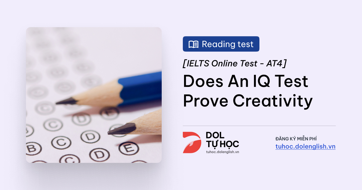 Does An IQ Test Prove Creativity IELTS Reading Answers with Explanation ...