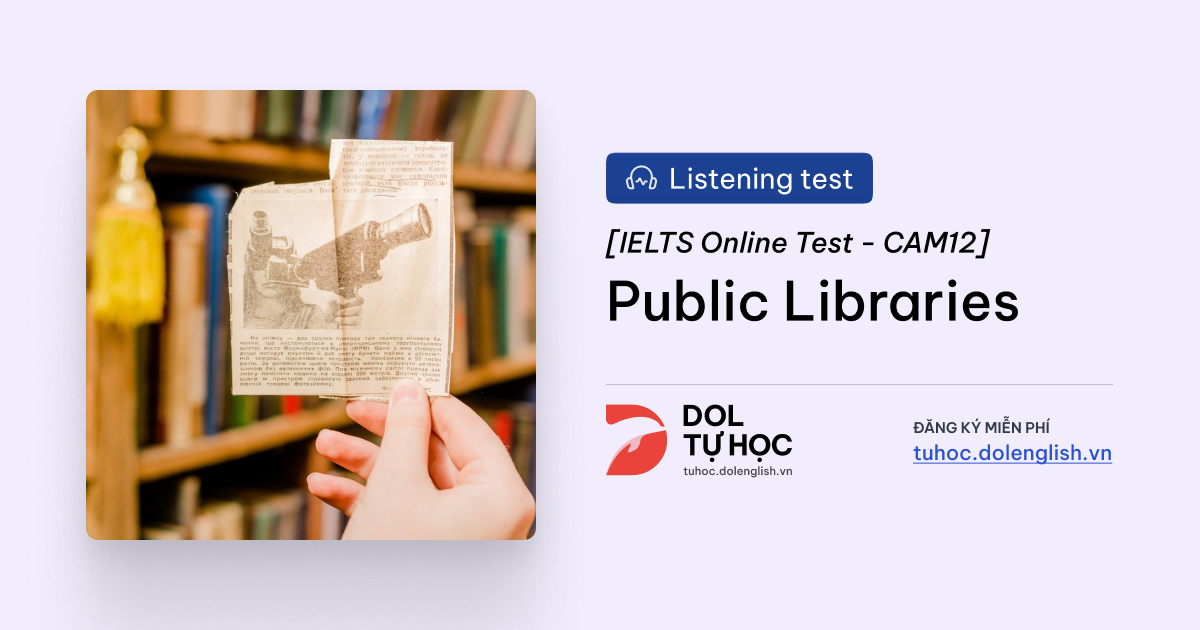 Luyện tập đề thi IELTS Listening Public Libraries | IELTS Listening ...