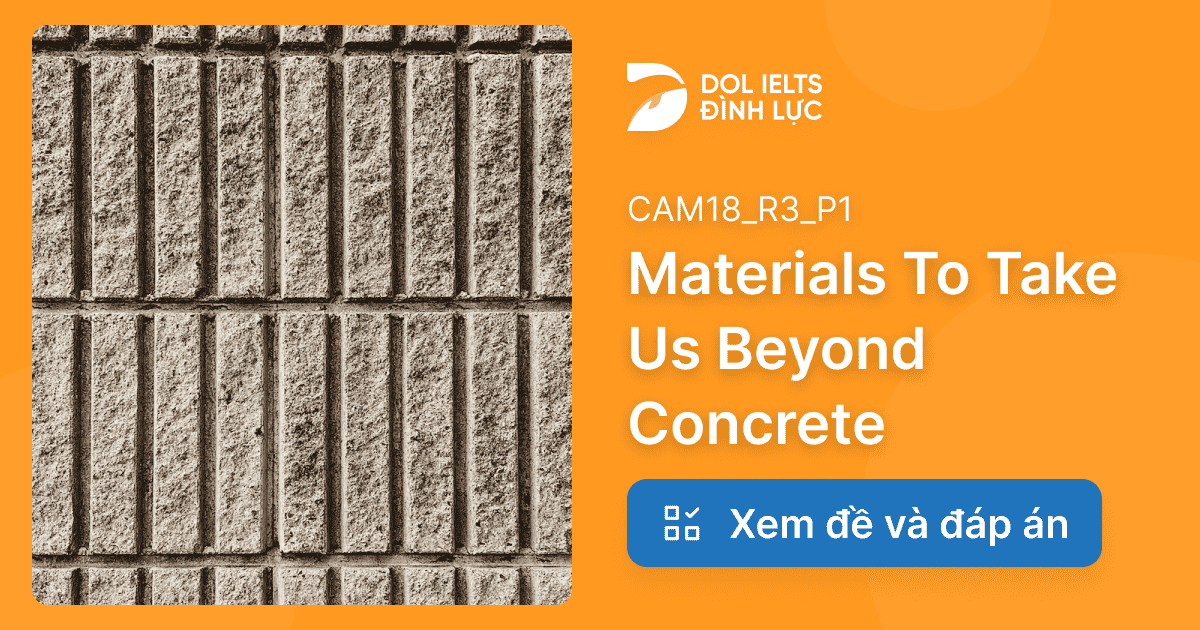 Materials To Take Us Beyond Concrete IELTS Reading Answers with Explanation | IELTS Reading ...