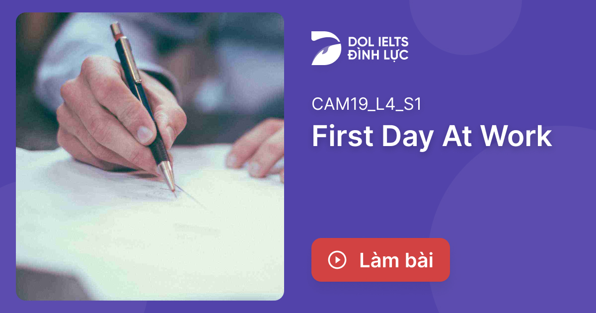 Luyện tập đề thi IELTS Listening First day at work | IELTS Listening ...