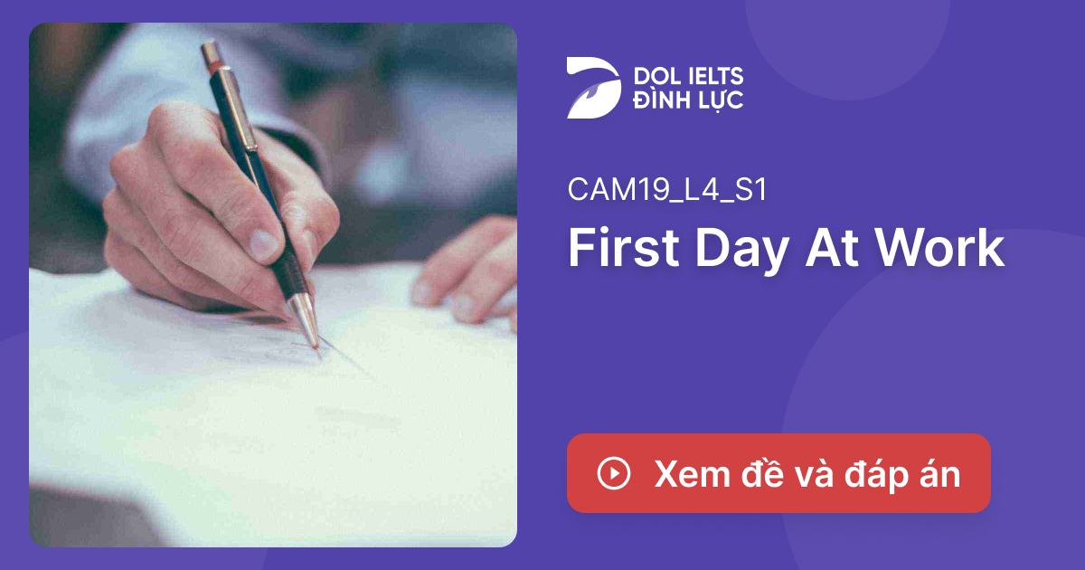 First day at work IELTS Listening Answers With Audio, Transcript And ...