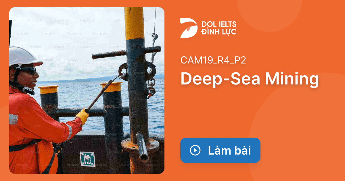 Luyện Tập Bài Đọc Deep-Sea Mining | IELTS Reading Practice @dolacademy ...