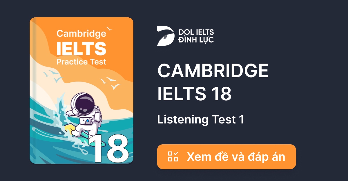 Cambridge IELTS 18 - Listening Test 1 With Practice Test, Answers And ...