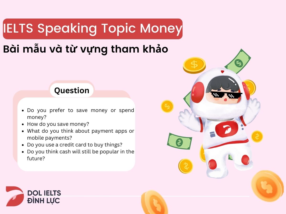 IELTS Speaking topic Money: Sample Answer Part 1, 2, 3 & Vocabulary