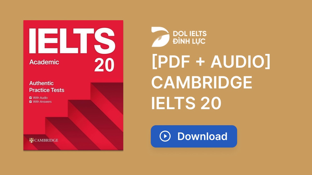 [PDF +Audio] Free Download Cambridge IELTS 20 bản đẹp